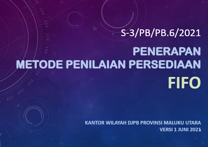Penerapan Metode Penilaian Persediaan FIFO (Presentasi S-3/PB/PB.6/2021)