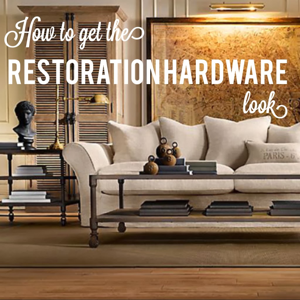 The Traveling Merchandiser: Getting that Restoration Hardware look for ...
