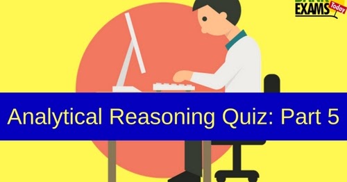 Analytical Reasoning Quiz: Part 5 - BankExamsToday