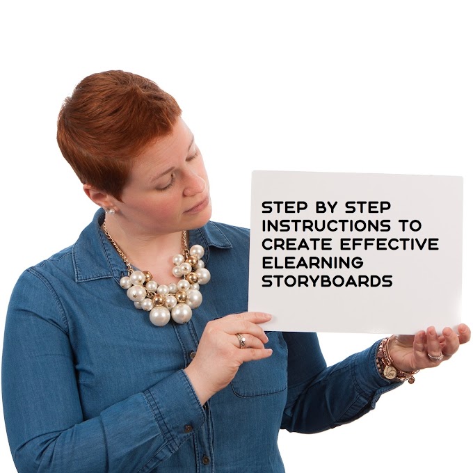 STEP BY STEP INSTRUCTIONS TO CREATE EFFECTIVE ELEARNING STORYBOARDS