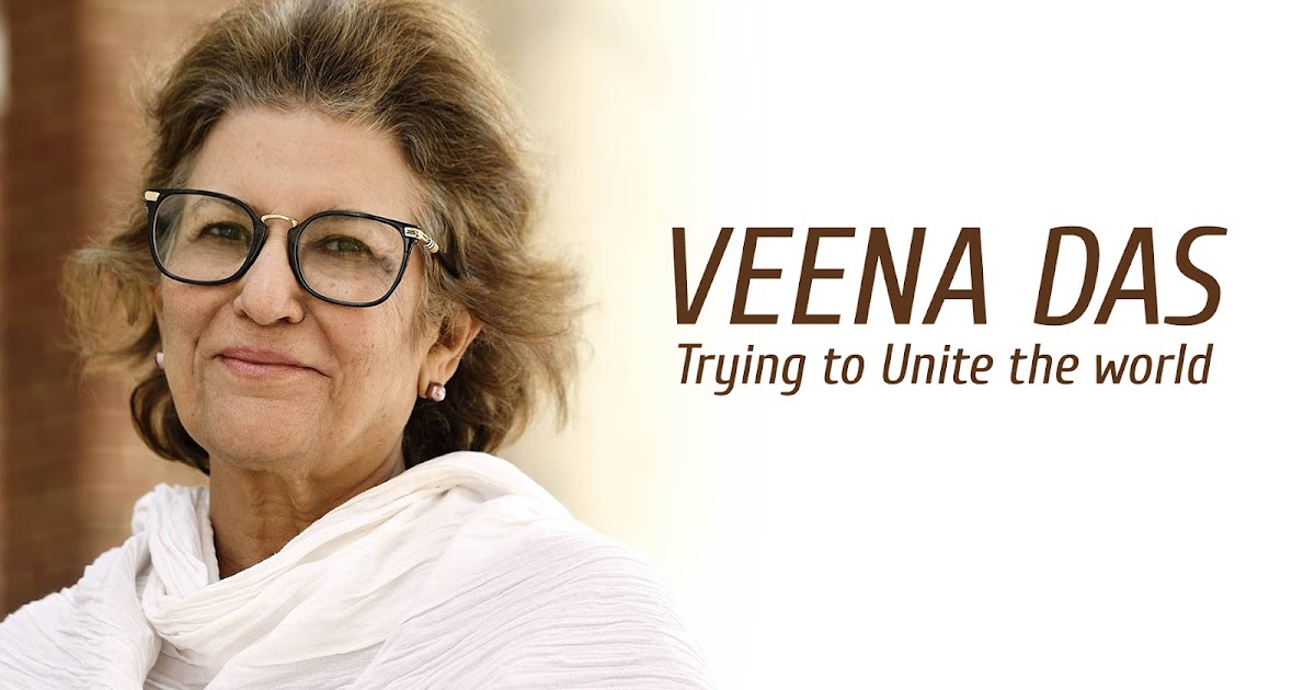 Veena Das | Braves By their Broken Hearts! (Motivation)