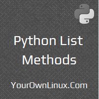 Python List Methods - append(), sort(), remove(), reverse(), etc ...
