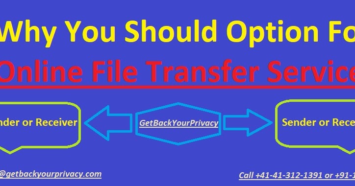 Why You Should Option For Online File Transfer Service?