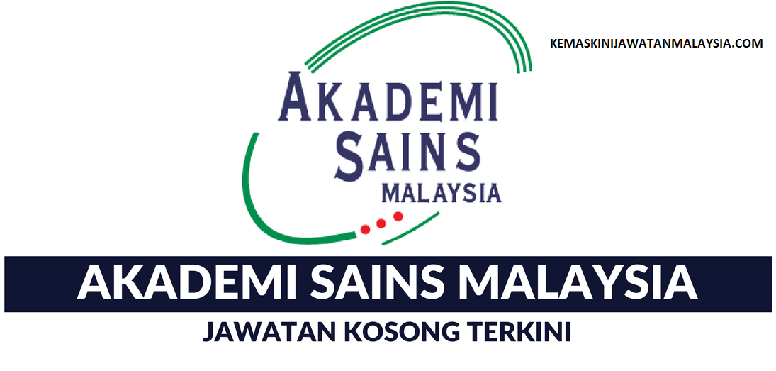 JAWATAN KOSONG TERKINI AKADEMI SAINS MALAYSIA