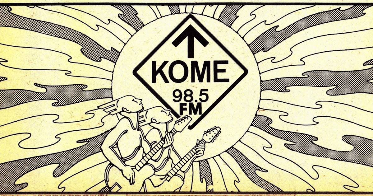 Forestdweller: KOME 98.5 FM