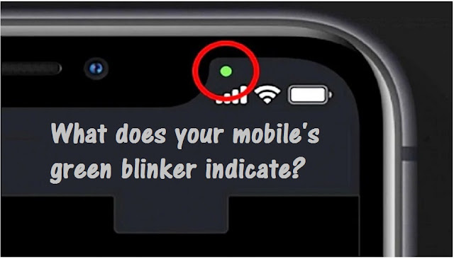What does your mobile's green blinker indicate?