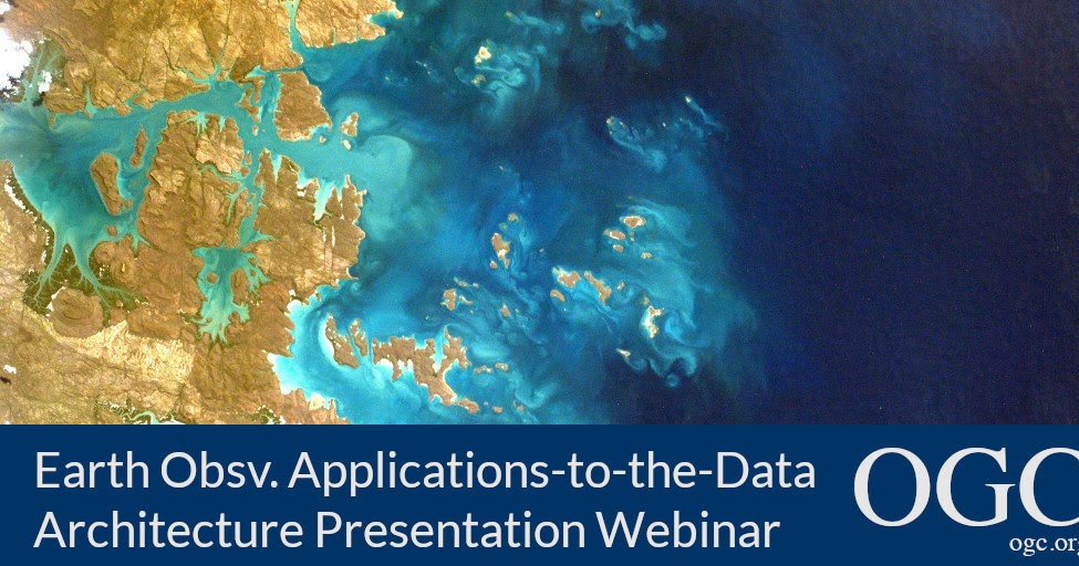 Blog IDEE: Seminario web de OGC: Earth Observation Applications-to-the ...