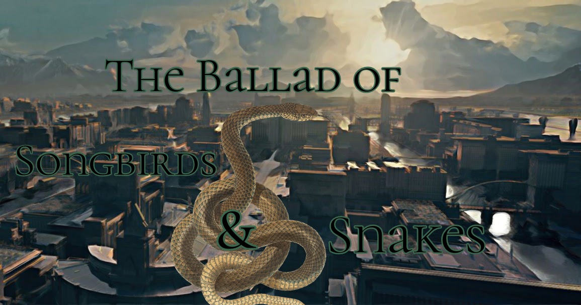 jashykins: Upcoming Review: The Ballad of Songbirds and Snakes