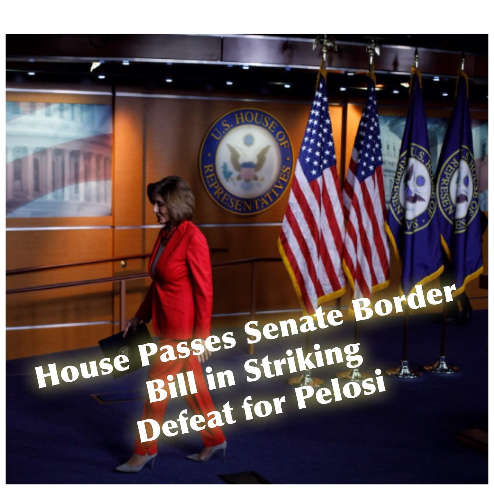 Henry LIVE : House Passes Senate Border Bill in Striking Defeat for Pelosi