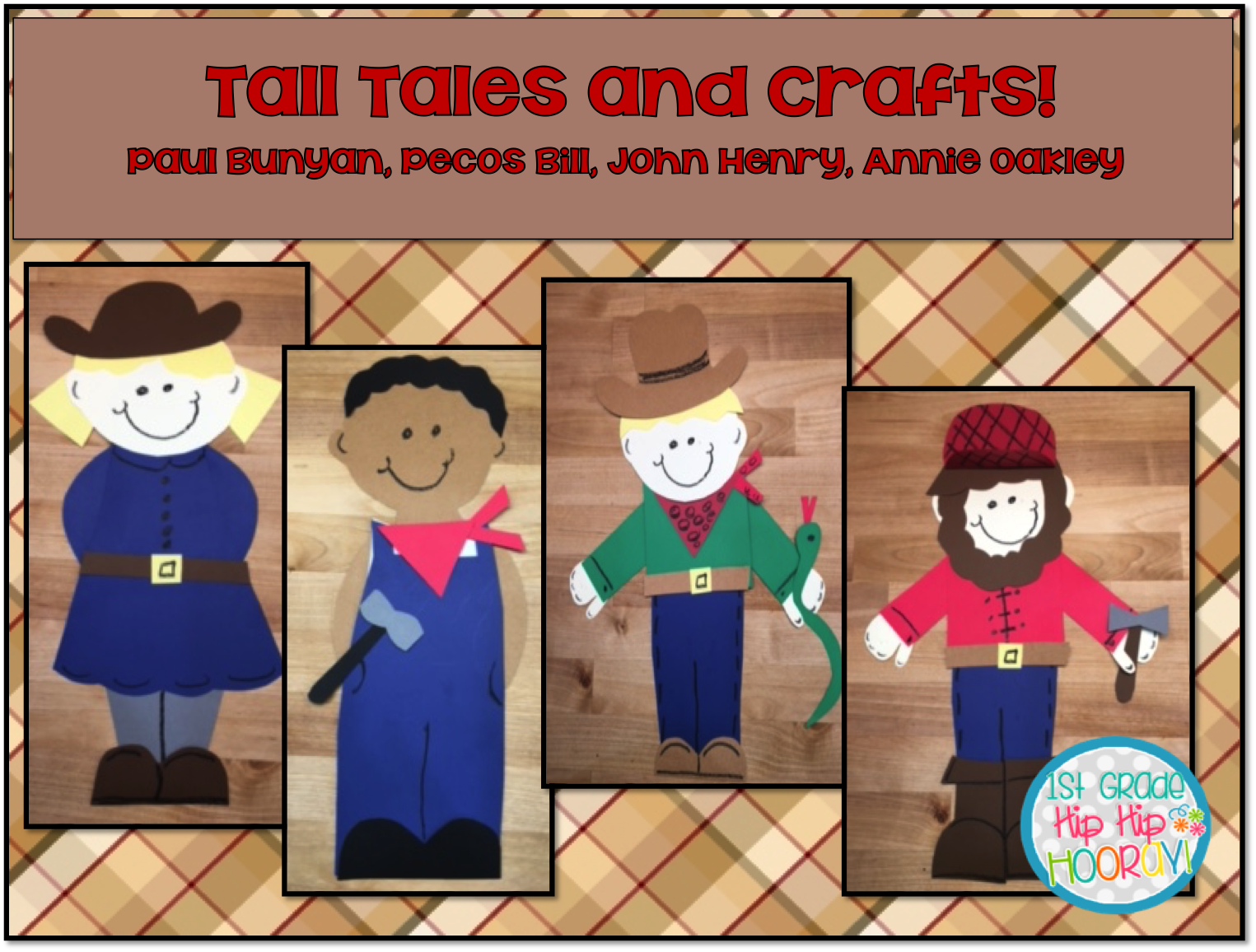 1st Grade Hip Hip Hooray!: Tall Tales for the Primary Child...Crafts ...