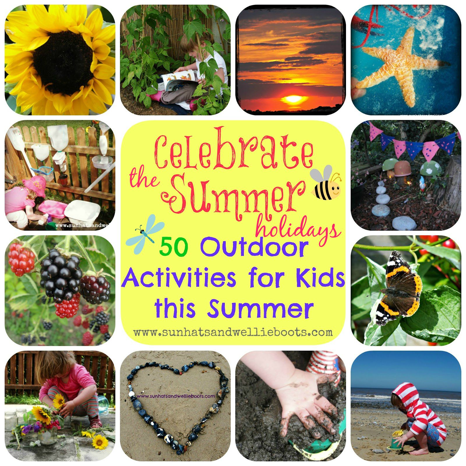 Sun Hats & Wellie Boots: 50 Outdoor Activities for Kids this Summer