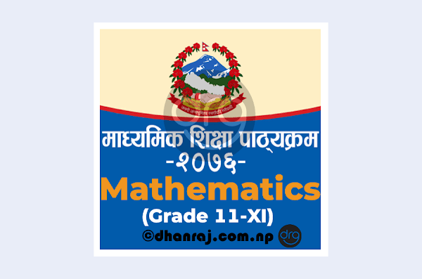 Curriculum of Grade 11-XI | Math | Subject Code: Mat. 401 | 2076 ...