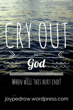 cry out to God!