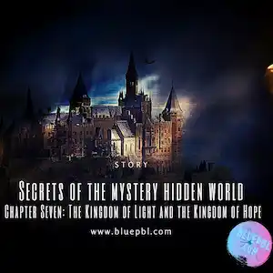Chapter Seven: The Kingdom of Light and the Kingdom of Hope