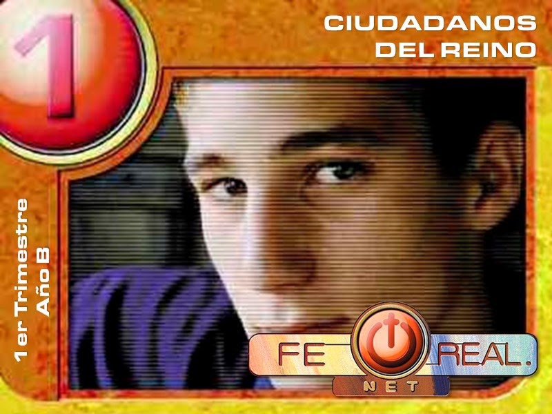 Fe Real | Lección 1: Ciudadanos del reino | 1er Trimestre 2023 | Año B ...