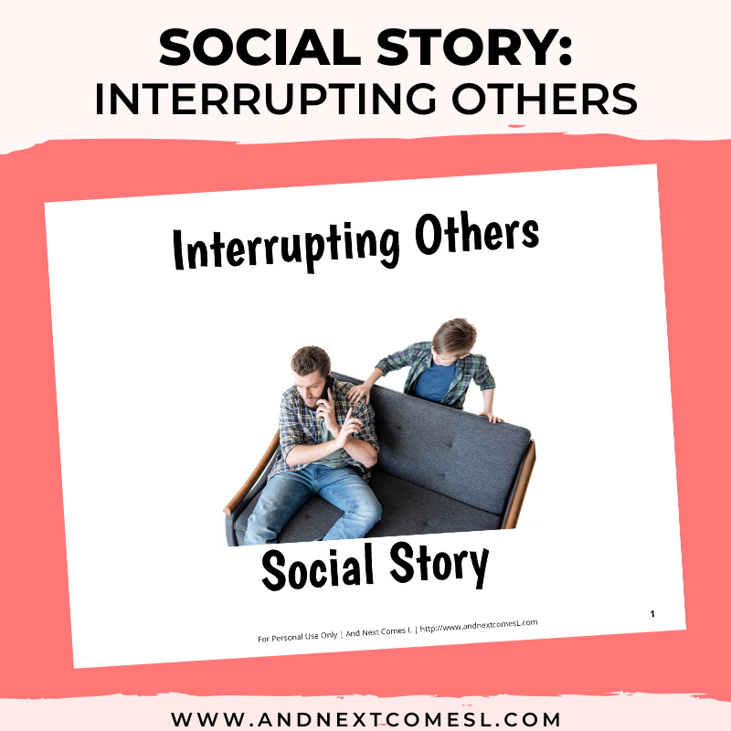 Interrupting Others Social Story | And Next Comes L - Hyperlexia Resources