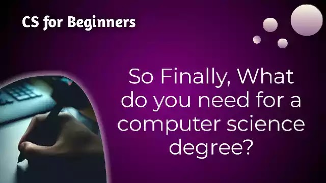 What Do You Need for a Computer Science Degree in 2022?
