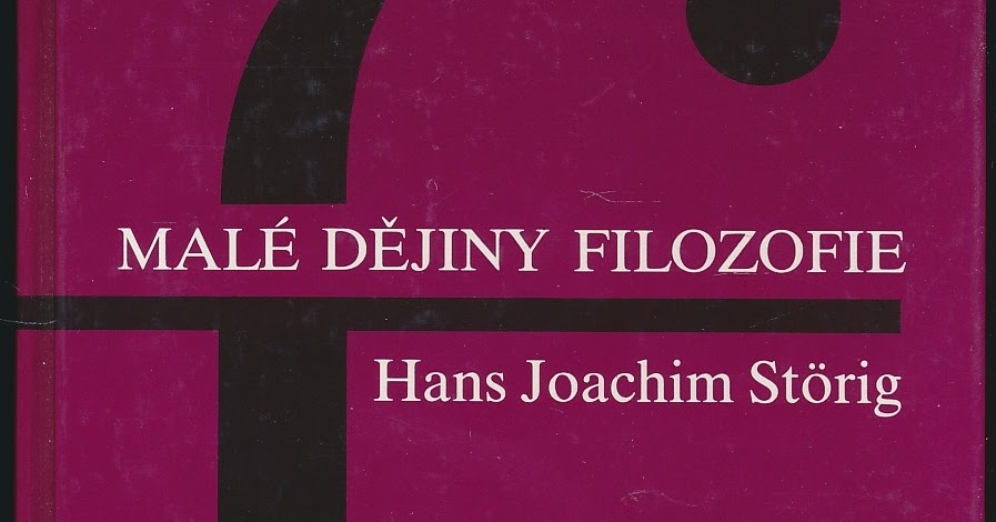 antikvariát STARÉ DOBRÉ: STÖRIG, HANS JOACHIM - MALÉ DĚJINY FILOZOFIE