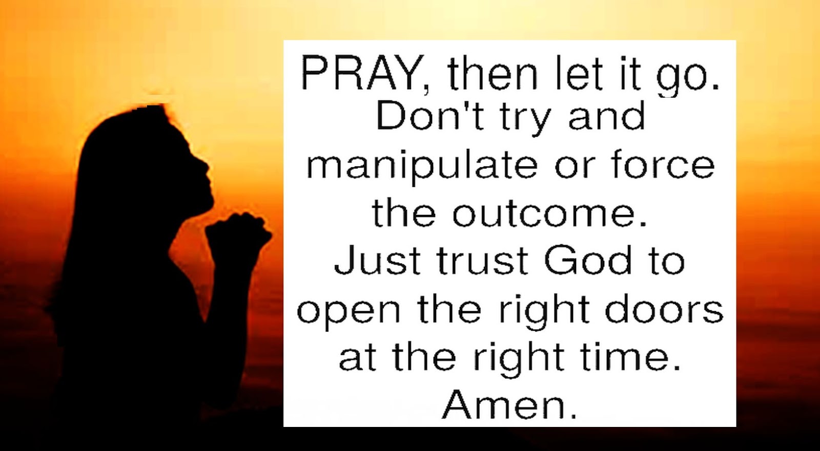 PRAY, then Let it Go!