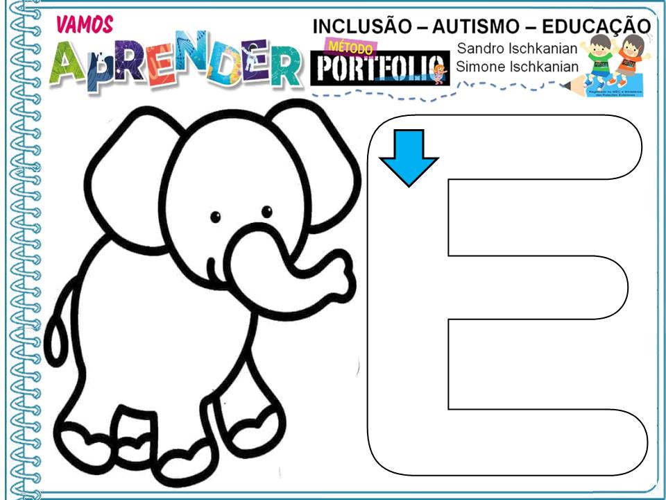 INCLUSÃO - AUTISMO E EDUCAÇÃO SIMONE HELEN DRUMOND: ELEFANTE - LETRA /E/