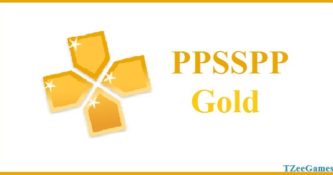 PPSSPP Gold PSP Emulator 1.10.3 Full Apk For Android - TZeeGames