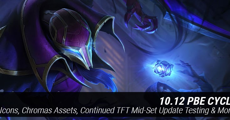 Surrender at 20: 5/28 PBE Update: Summoner Icons, Chromas Assets ...