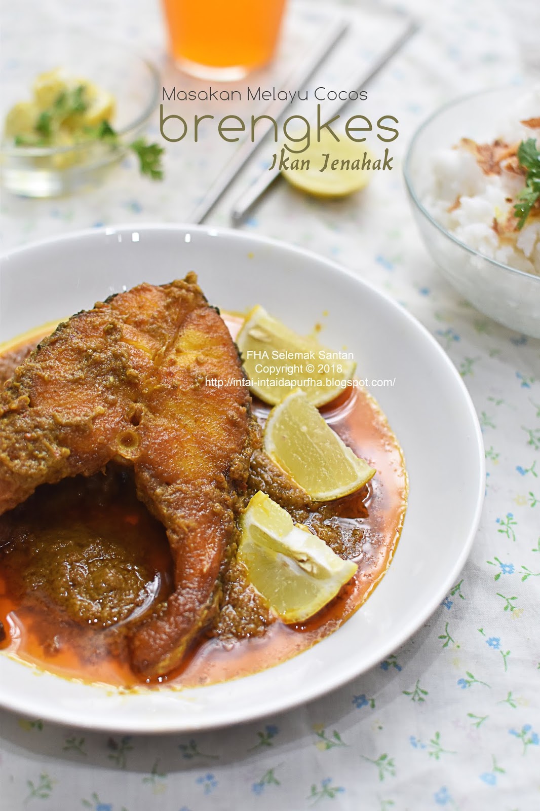 BRENGKES IKAN JENAHAK ... Masakan Tradisional Melayu Cocos memang sedap ...