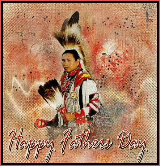 Indian Summer Native American Art: HAPPY FATHER'S DAY....JUNE 16TH!