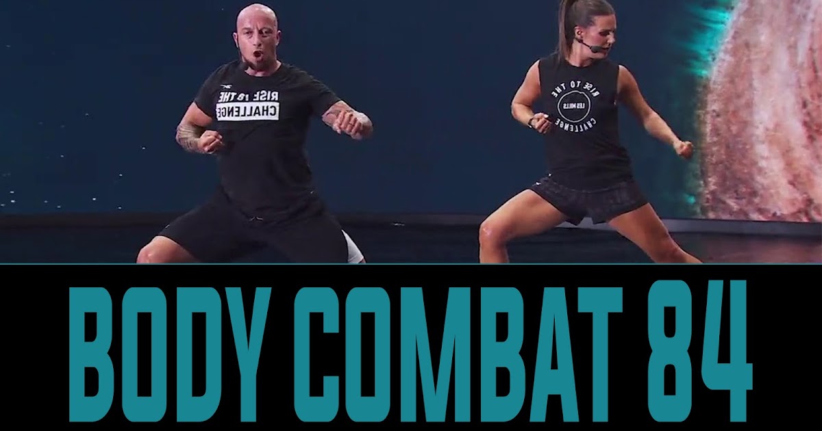 Les Mills - Body Combat 84 (Vídeo y Música)