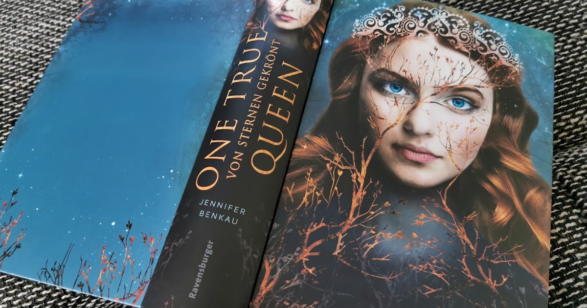 buchverliebt: One True Queen 01. Von Sternen gekrönt - Jennifer Benkau