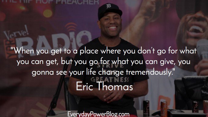 DY_POTENTIALS: 20 ERIC THOMAS QUOTES THAT WILL CHANGE YOUR LIFE