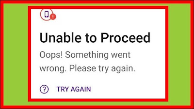 How To Fix Unable to Proceed Oops! Something Went Wrong. Please Try ...