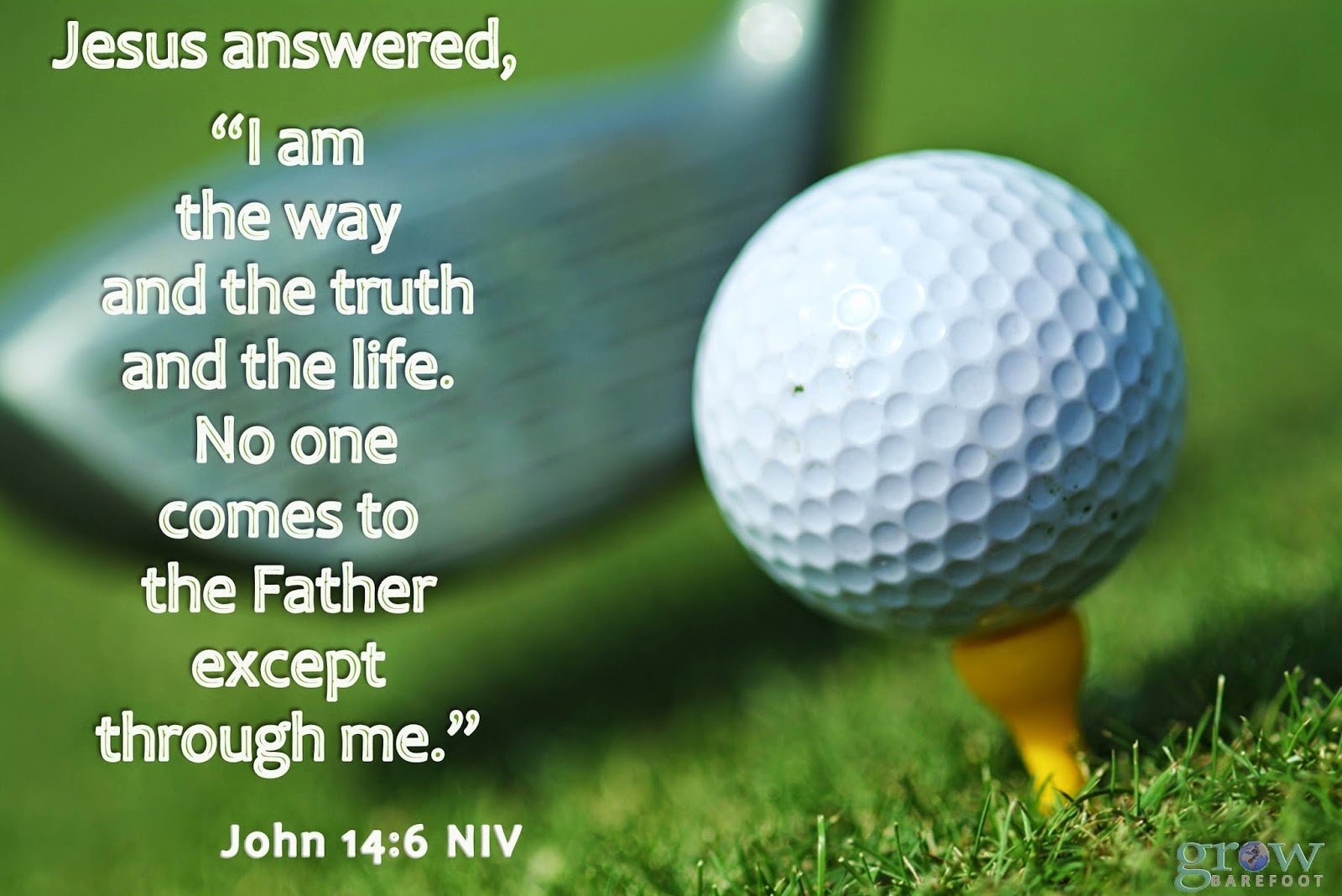 Grow Barefoot: Golf & God: Finding God on the golf course