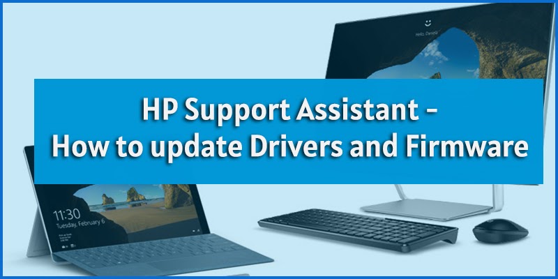 HP Support Assistant- How to update Drivers and Firmware