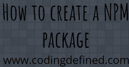 How to create a NPM package - Coding Defined