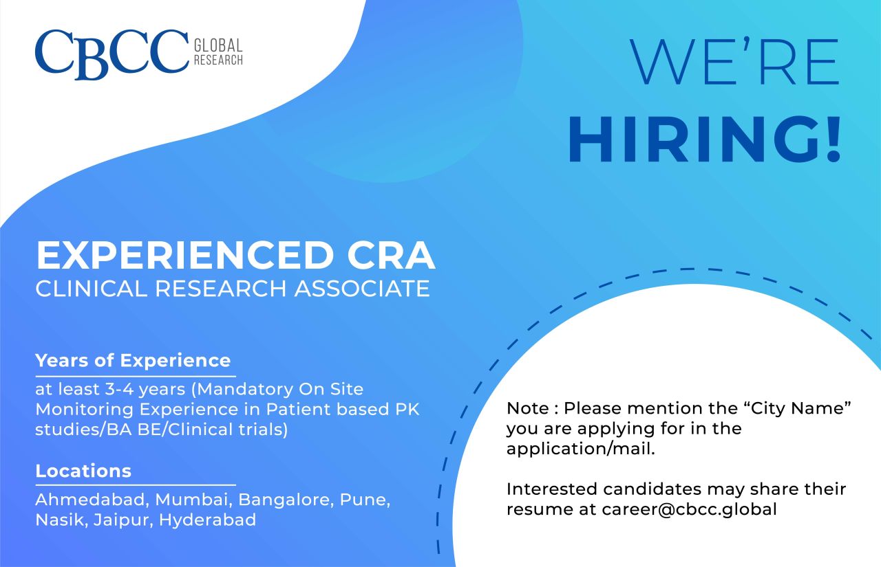 CBCC Global Research - Hiring Experienced Clinical Research Associate @ Ahmedabad, Mumbai ...