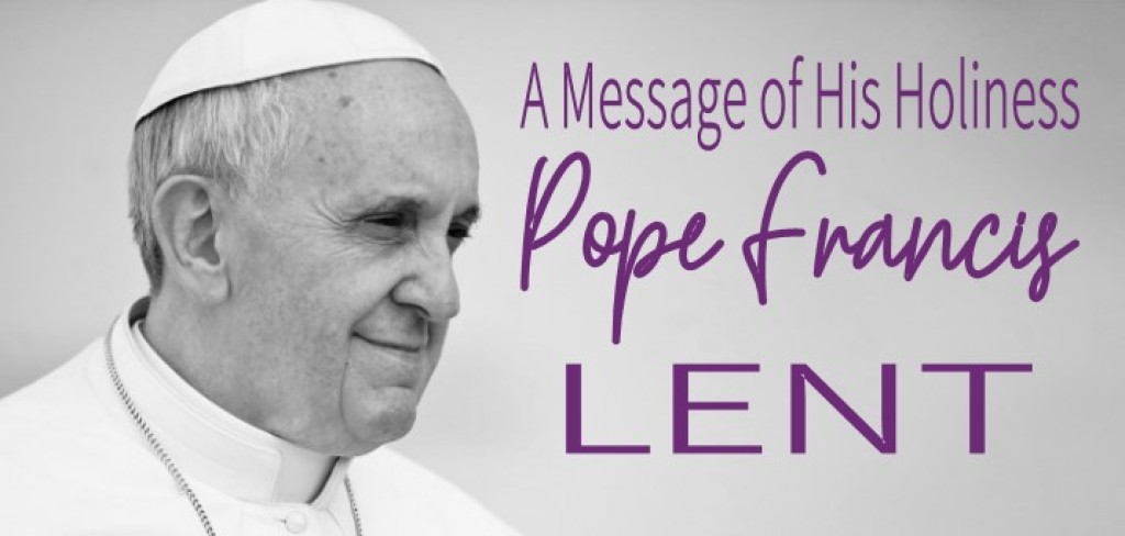 Pope Francis' message for Lent