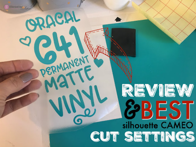 Oracal 641: Matte Permanent Vinyl (Best Silhouette CAMEO Cut Settings ...