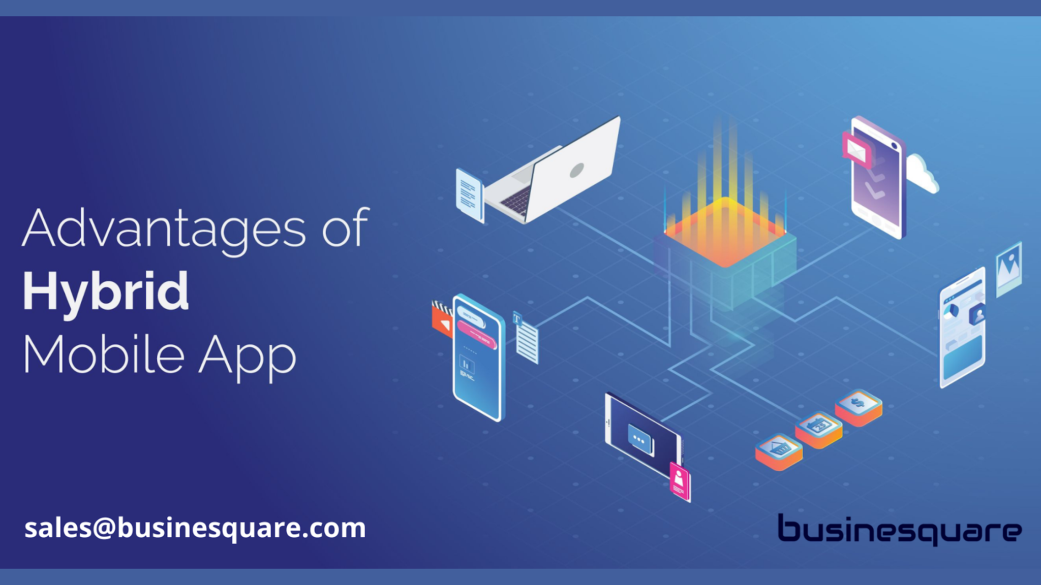 Benefits of Hybrid Mobile App Development