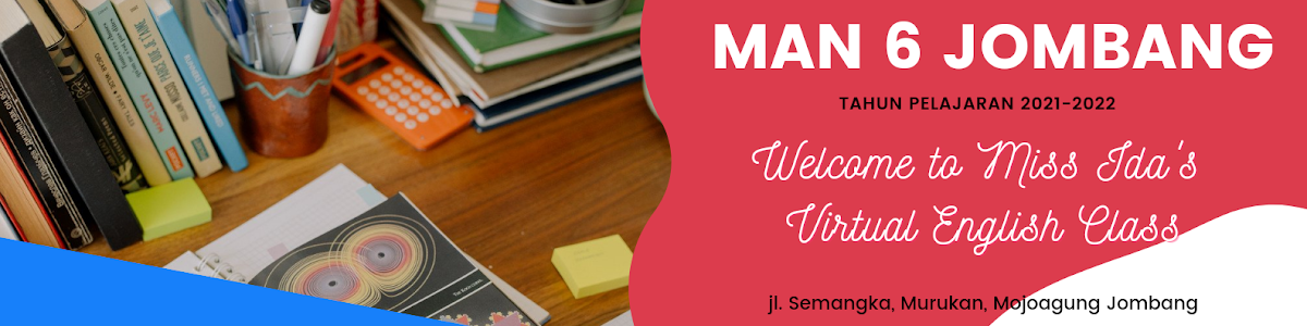 ENGLISH CLASS - MAN 6 JOMBANG - MURUKAN: KELAS 12 IPA 1 - BAHASA ...