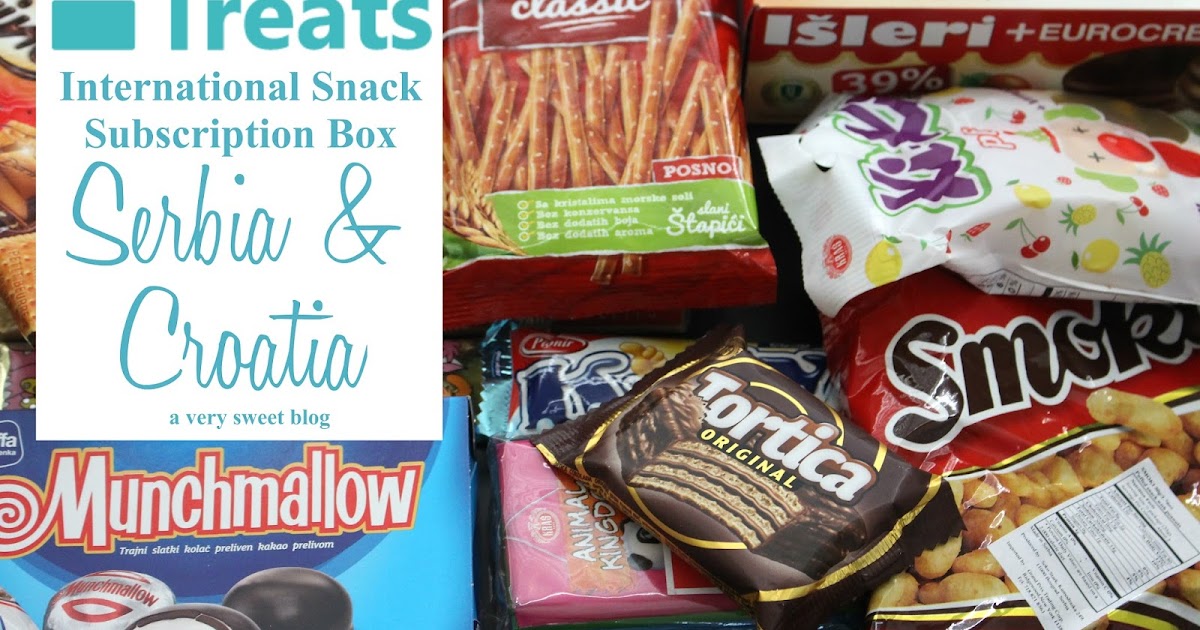 Treats International Snack Subscription Box Review: Croatia And Serbia ...