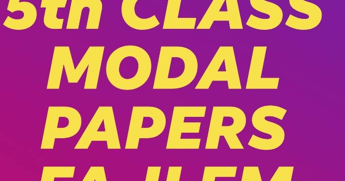 5th Class all subjects FA-II Modal papers for English medium - APEdu