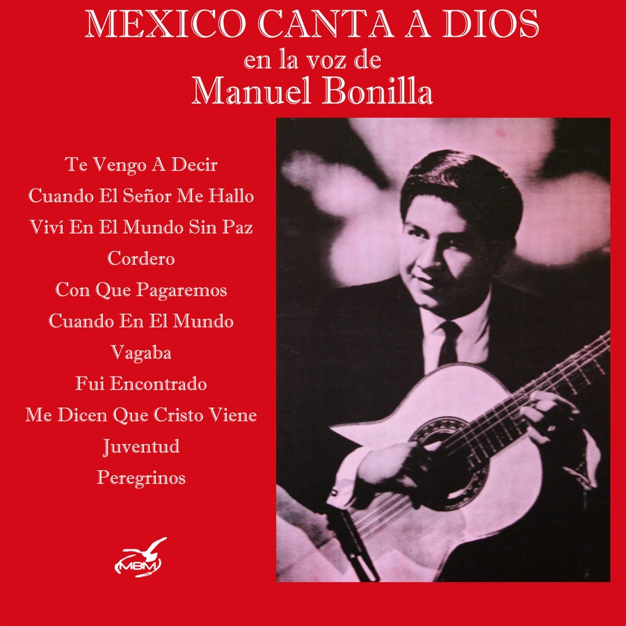 MEGA Alabanzas: Manuel Bonilla Discografia Completa Descarga