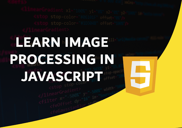 Learn Image Processing using JavaScript - DoctorCode