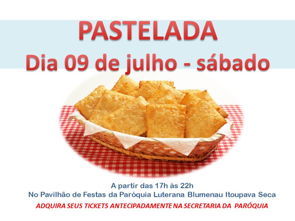 Paróquia Luterana Blumenau Itoupava Seca - Igreja Martin Luther: PASTELADA