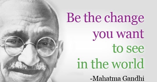 Great Sayings: Mahatma Gandhi Quotes