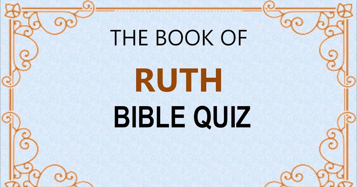 Book of RUTH - Bible Quiz