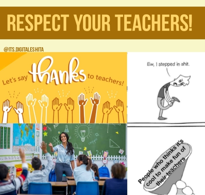 Respect your teachers!