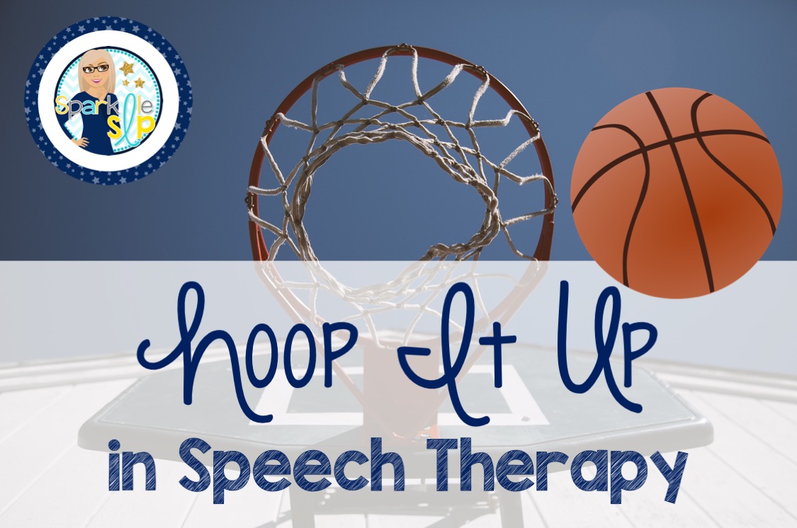Basketball-Themed Speech Therapy - Sparklle SLP