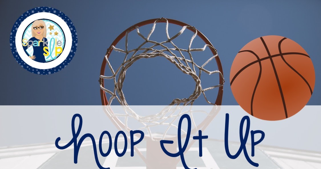 Basketball-Themed Speech Therapy - Sparklle SLP